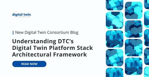 Understanding Dtcs Digital Twin Platform Stack Architectural Framework Digital Twin Consortium