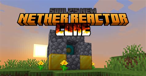 Soulzs New Nether Reactor Core Minecraft Mod