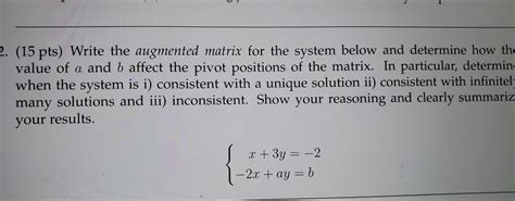 Solved Pts Write The Augmented Matrix For The System Chegg Com