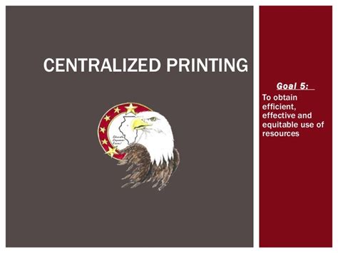 Centralized Printing