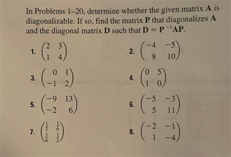 solved in problems 1−20 determine whether the given matrix