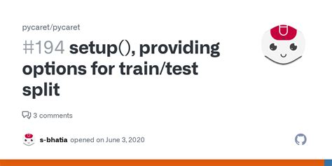 Setup Providing Options For Traintest Split · Issue 194 · Pycaret