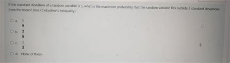 Solved If The Standard Deviation Of A Random Variable Is 5