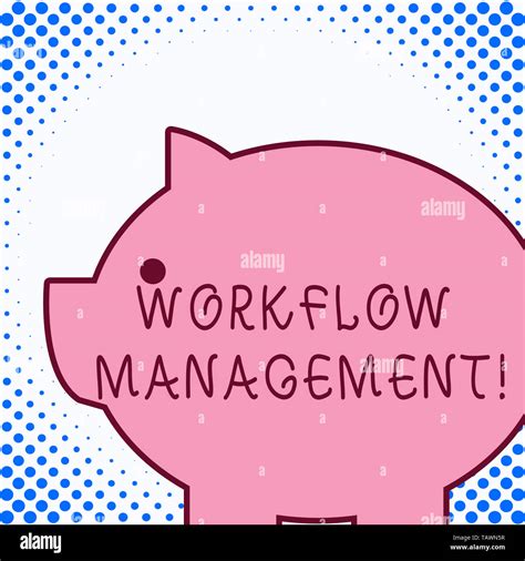 Text Sign Showing Workflow Management Business Photo Text The Execution And Automation Of