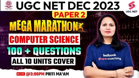 Ugc Net Paper 2 Marathon Paper 2 Computer Science 100 Questions All Units Revision Priti Ma