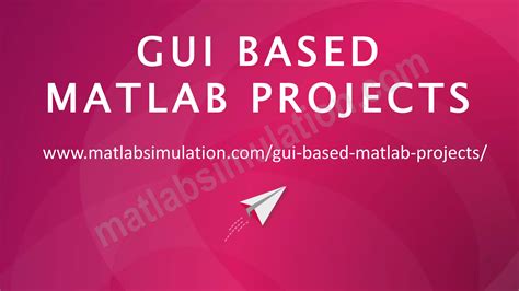 Gui Based Matlab Projects Research Topics Ppt
