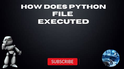How Does Python File Execute Background Process Of Python File Python Byte Code Youtube