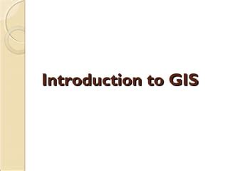 Introduction To GIS PPT Geography Science