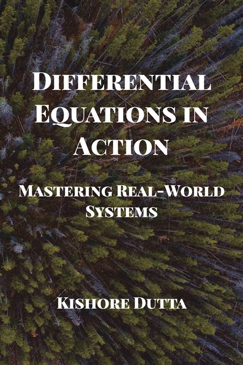 Differential Equations In Action Mastering Real World Systems