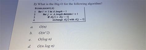 Solved What Is The Big O For The Following Algorithm Chegg