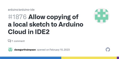 Allow Copying Of A Local Sketch To Arduino Cloud In Ide2 · Issue 1876