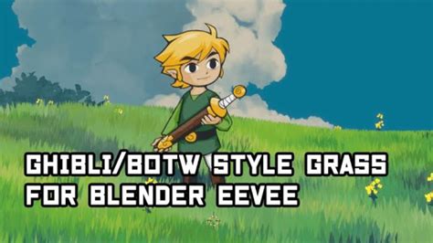 Tutorialghiblibotw Anime Stylized Grass In Blender Wth Eeveeimg