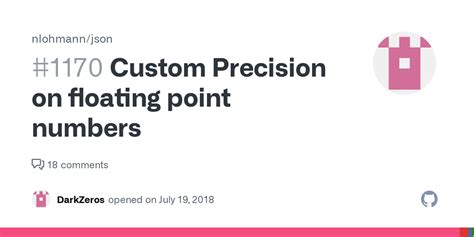 Custom Precision On Floating Point Numbers · Issue 1170 · Nlohmann