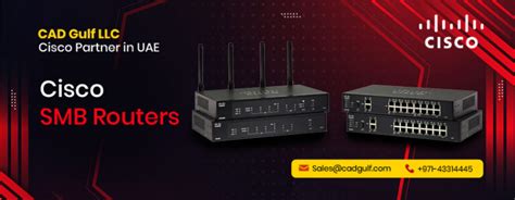 Buy Cisco SMB Routers Cisco Partners In Dubai CAD Gulf LLC