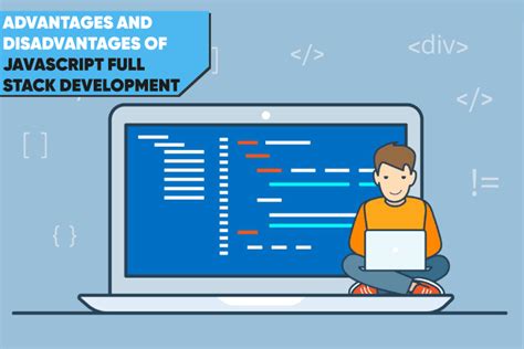 Advantages And Disadvantages Of Javascript Full Stack Development