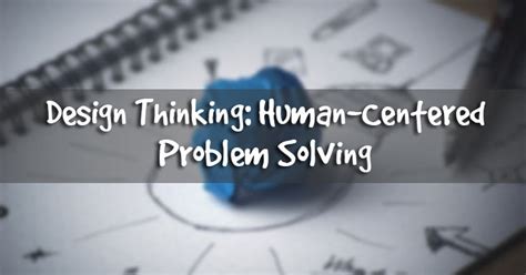 Design Thinking Vs Traditional Problem Solving