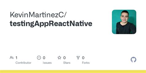 GitHub KevinMartinezC TestingAppReactNative