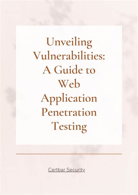unveiling vulnerabilities a guide to web application penetration