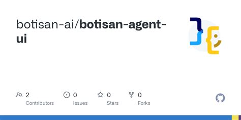 Github Botisan Aibotisan Agent Ui