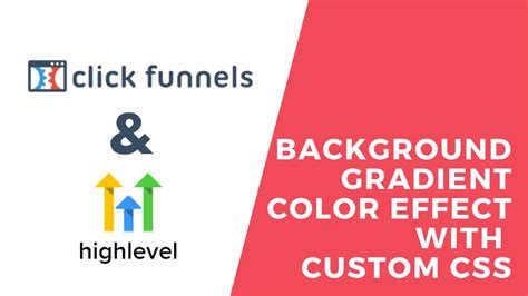 Background Gradient Design In Clickfunnels And Gohighlevel With Custom Css Youtube