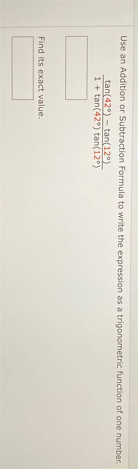 solved use an addition or subtraction formula to write the