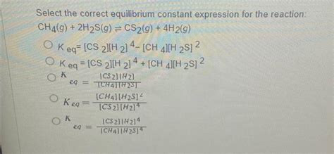 Solved Select the correct equilibrium constant expression | Chegg.com
