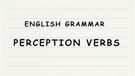 English Grammar Perception Verbs