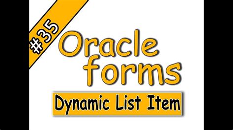 35 Oracle Forms 11g Dynamic List Item اوراكل فورمز Youtube