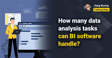 How Many Data Analysis Tasks Can Bi Software Handle By Esproc Spl