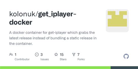 github kolonuk get iplayer docker a docker container for get iplayer