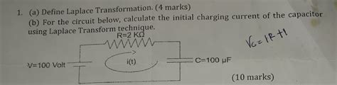 1 a define laplace transformation 4 marks b for the circuit