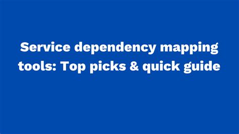 Service Dependency Mapping Tools Top Picks And Quick Guide Virima