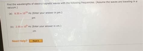 Solved Find The Wavelengths Of Electromagnetic Waves With Chegg
