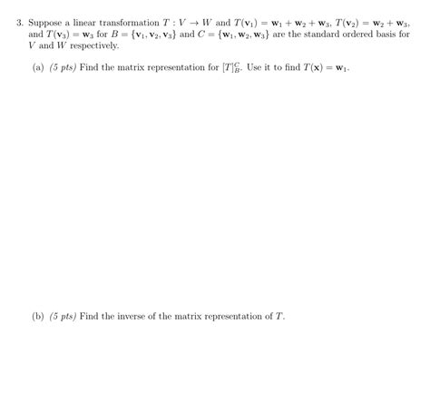 suppose a linear transformation t v→w ﻿and