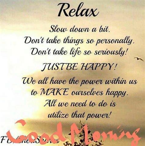Relax Be Happy Good Morning Pictures Photos And Images For Facebook