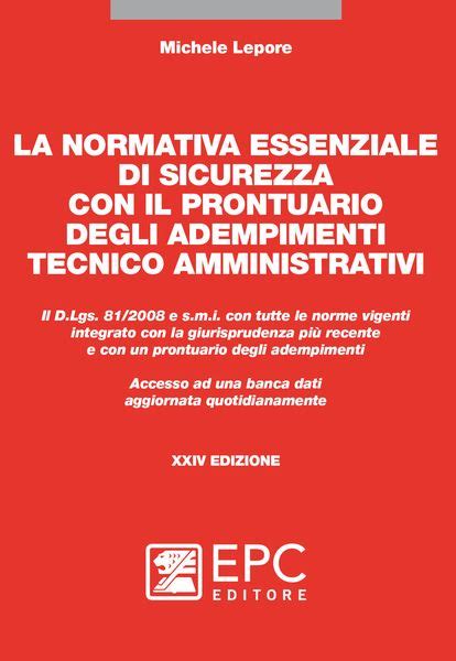 Libro La Normativa Essenziale Di Sicurezza Con Prontuario Epc Editore