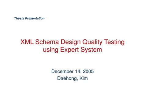 Ppt Xml Schema Design Quality Testing Using Expert System Powerpoint