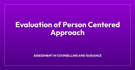 Evaluation Of Person Centered Approach Psychology Town