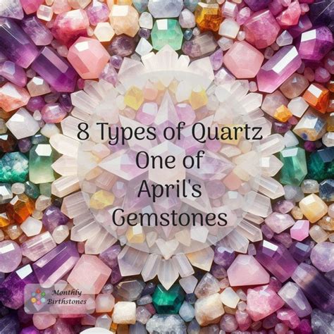 Eight Different Types Of Quartz Crystals ~ One Of Aprils Gemstones