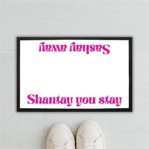 Shantay You Stay Sashay Away Rupauls Drag Race Doormat Etsy