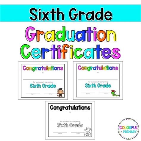 Sixth Grade Graduation Certificates By Colorful In Primary Tpt