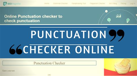 Punctuation Checker Best Comma And Spelling Tool Seomagnifier