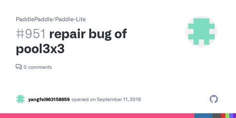 Repair Bug Of Pool3x3 · Issue 951 · Paddlepaddlepaddle Lite · Github
