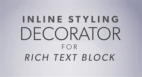 Inline Styling Decorator For Rich Text Block Programming Scripting Epic Developer