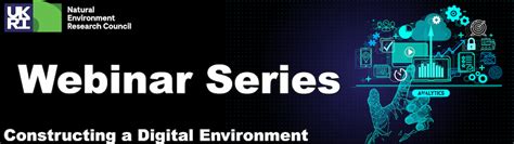 Nerc Digital Environment Programme Webinar Series Launched Cranfield University Blogs