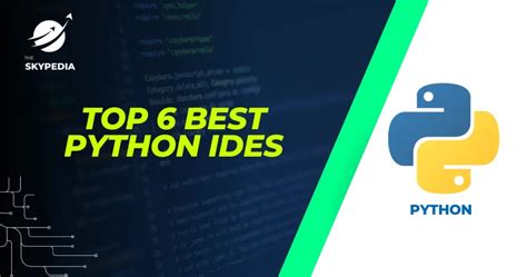 The Top 6 Best Python Ides For Enhanced Productivity In 2023 The Skypedia