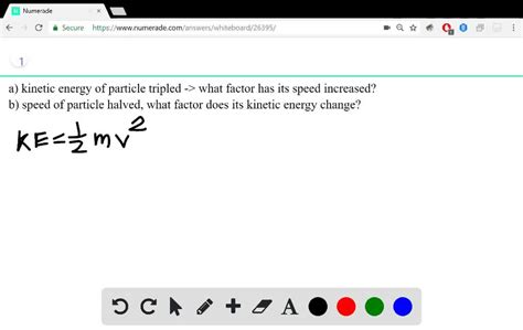 solved i a if the kinetic energy of a particle is tripled by what