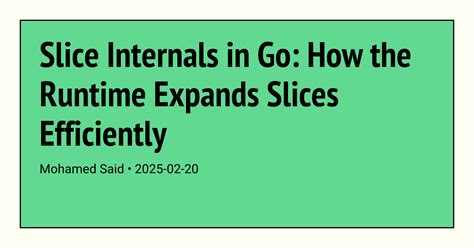 Slice Internals In Go How The Runtime Expands Slices Efficiently