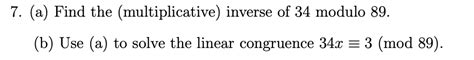Solved A Find The Multiplicative Inverse Of Modulo Chegg