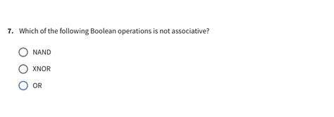 Solved Which Of The Following Boolean Operations Is Not Chegg